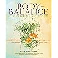 Body into Balance: An Herbal Guide to Holistic Self-Care: Groves, Maria Noel: 9781612125350 ...