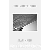 The White Book: Han Kang: 9781846276958: Amazon.com: Books