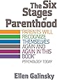 The Six Stages Of Parenthood: Ellen Galinsky: 9780201105292: Amazon.com ...