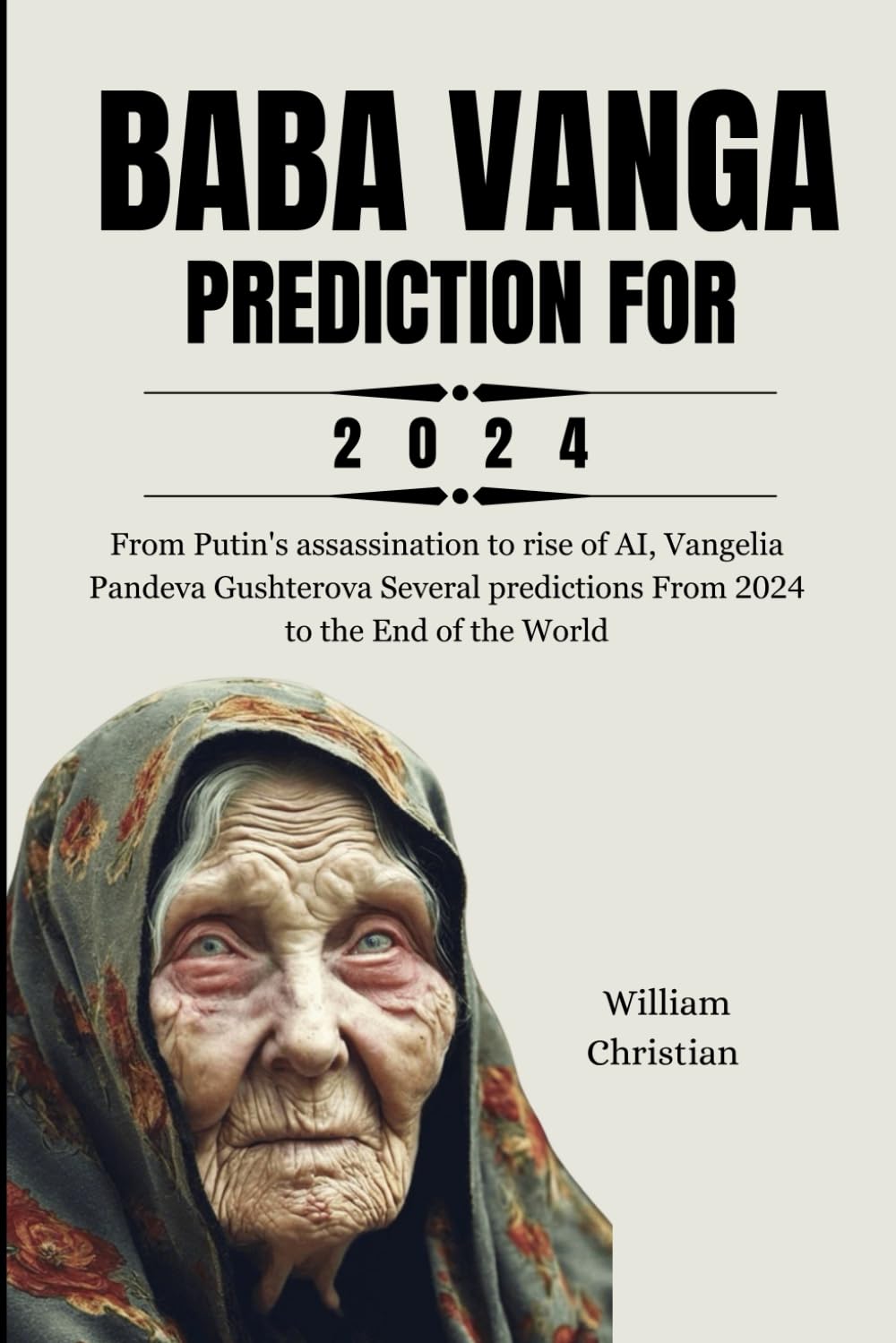Mua Baba Vanga Prediction for 2024: From Putin's assassination to rise ...