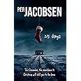 Amazon.com: 25 Days: 9788794319324: Jacobsen, Per: Books