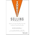 Inbound Selling: How to Change the Way You Sell to Match How People Buy ...