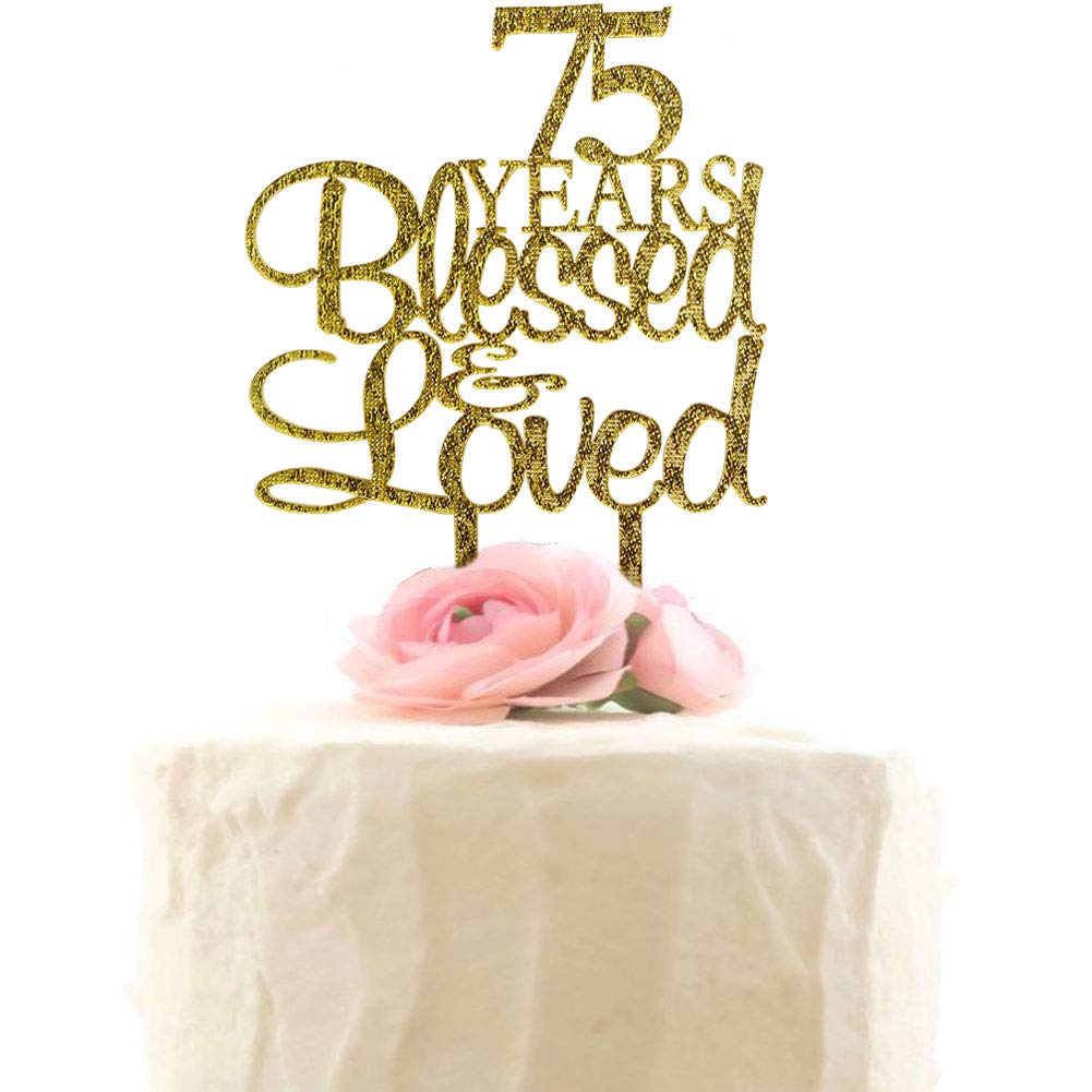 75 Years Blessed & Loved Cake Topper, 75th Birthday Wedding Anniversary ...