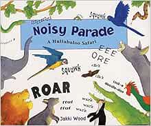 Animal Hullabaloo (Noisy Parade): Wood, Jakki: 9781845071653: Amazon ...