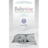 On Becoming Baby Wise: Giving Your Infant the GIFT of Nighttime Sleep ...