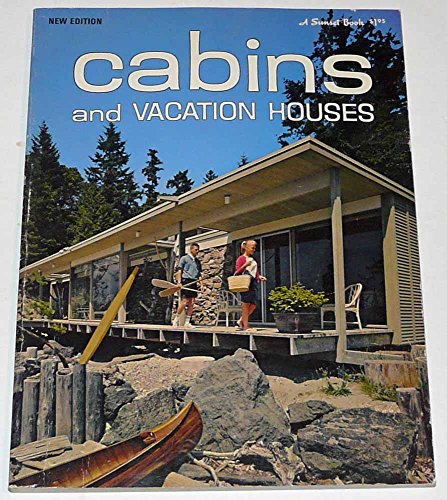 Cabins and Vacation Houses (A Sunset Book): A Sunset Book: Amazon.com ...