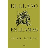 El Llano en Llamas (The Burning Plain, Spanish Edition): Rulfo, Juan ...