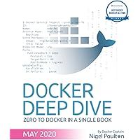 Docker Deep Dive: Poulton, Nigel: 9781521822807: Amazon.com: Books