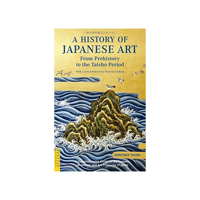 Buy A History of Japanese Art: From Prehistory to the Taisho Period ...