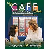 The CAFE Book: Engaging All Students in Daily Literacy Assessment and ...