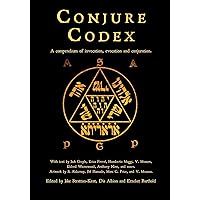 Amazon.com: Conjure Codex V: A Compendium of Invocation, Evocation, and ...
