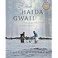 A Taste of Haida Gwaii: Food Gathering and Feasting At the Edge of the ...