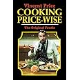 Cooking Price-Wise: A Culinary Legacy... by Price, Vincent
