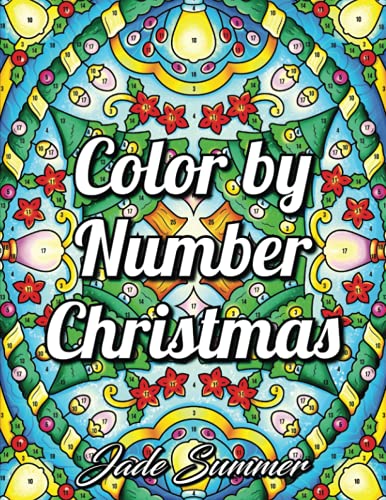 Color by Number Christmas: An Adult Coloring Book with Fun, Easy, and ...