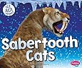 Ice Age Sabertooth: The Most Ferocious Cat That Ever Lived: Barbara ...
