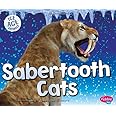 Sabertooth Cats (Ice Age Animals): Higgins, Melissa, Saunders-Smith ...