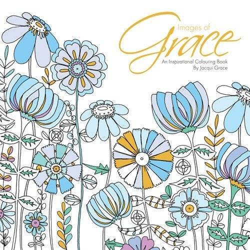 Images of Grace: An Inspirational Colouring Book: Grace, Jacqui ...