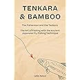 Tenkara & Bamboo: The Fisherman and the Tenkara - The Art of Fishing ...