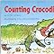 Counting Crocodiles: Sierra, Judy, Hillenbrand, Will: 9780152163563 ...