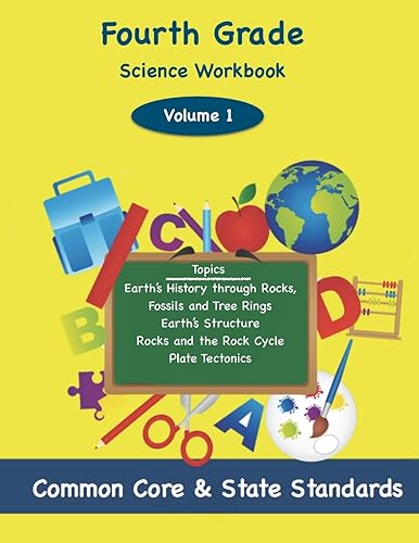Fourth Grade Science Volume 1: Topics: Earth's History through Rocks ...