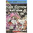 The Class Election from the Black Lagoon (Black Lagoon Adventures, No ...