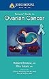Johns Hopkins Patients' Guide to Ovarian Cancer (Johns Hopkins Patients ...