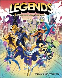 Legends: The Superhero Role Playing Game: Matchette, Jack, Matchette ...