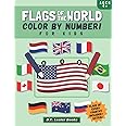 Flags Of The World: Color By Number For Kids: Bring The Country Flags ...