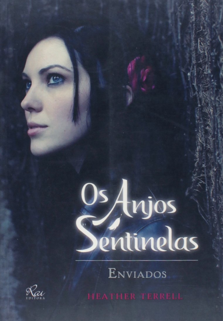 Os Anjos Sentinelas. Enviados PDF Heather Terrell