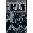 Huey Long: Williams, T. Harry: 9780394747903: Amazon.com: Books