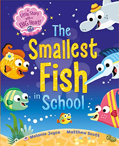 The Smallest Fish in School: A little story with a BIG heart (1): Joyce ...