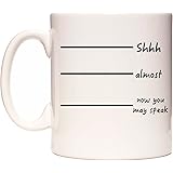 Shh Coffee Mug, Shhh Almost Now You May Speak Poop Mug, Coffee Cup ...