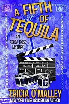 A Fifth of Tequila: An Althea Rose Mystery (The Althea Rose Series Book ...