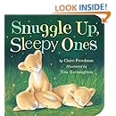 Snuggle Up, Sleepy Ones: Claire Freedman, Tina Macnaughton ...