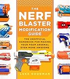 The Nerf Blaster Modification Guide