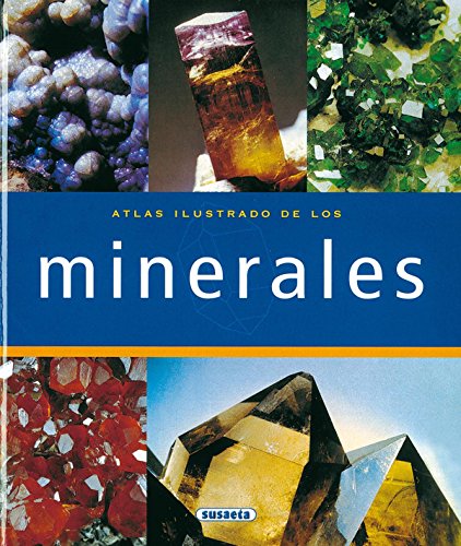 Skimhoginre: Atlas Ilustrado De Los Minerales libro .pdf Equipo Susaeta