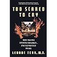 Too Scared To Cry: Psychic Trauma In... by Terr, Lenore