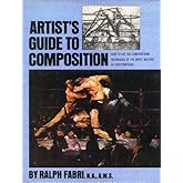 The Artist's Guide to Composition: How to Design Eye-catching Paintings ...
