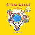 Stem Cells Are Everywhere: Irv Weissman MD: 9780989792493: Amazon.com ...