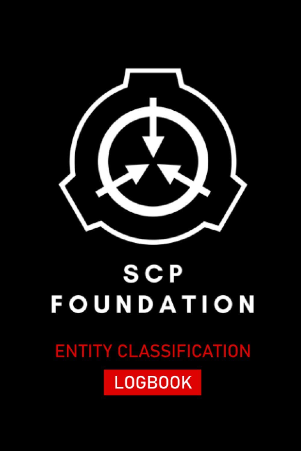 Mua SCP FOUNDATION: Entity Classification Logbook: Log, classify and ...