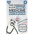 The Complete H and P Family Medicine Notebook: Comprehensive Medical ...