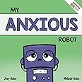 Amazon.com: My Angry Robot: A Children's Social Emotional Book About ...