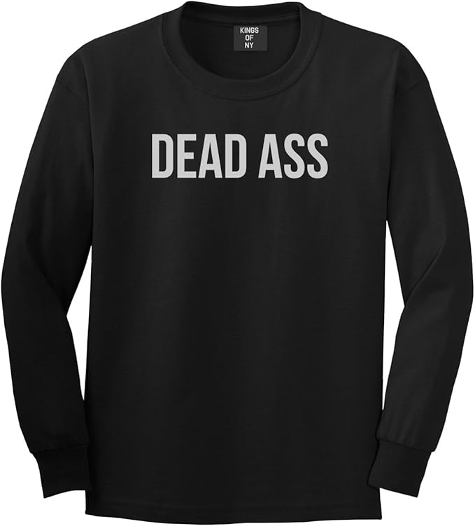 Dead Ass Long Sleeve T-Shirt | Amazon.com