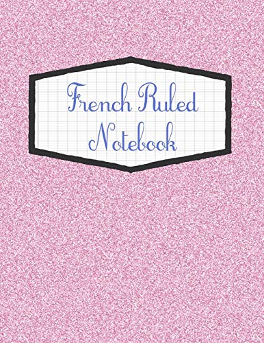 French Ruled Notebook: Seyes Grid System Graph Paper Book For French ...