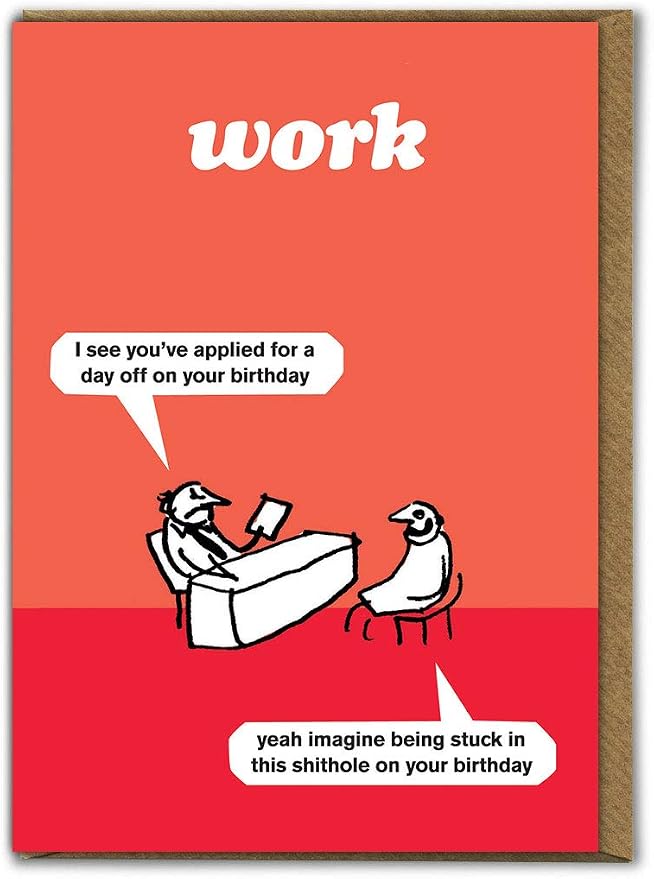 Modern Toss Cards | Funny Rude Hilarious | 'Work - Birthday Day Off ...