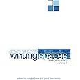 Writing Spaces: Readings on Writing Volume 2: Lowe, Charles, Zemliansky ...