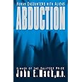 Abduction: Human Encounters with Aliens: John E. Mack: 9781416575801 ...