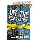Amazon.com: Off The Reservation: Stories I Almost Took to the Grave and ...