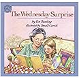 The Wednesday Surprise: Bunting, Eve, Carrick, Donald: 9780395547762 ...