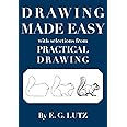 Drawing Made Easy with Selections from Practical Drawing: Lutz, E G ...